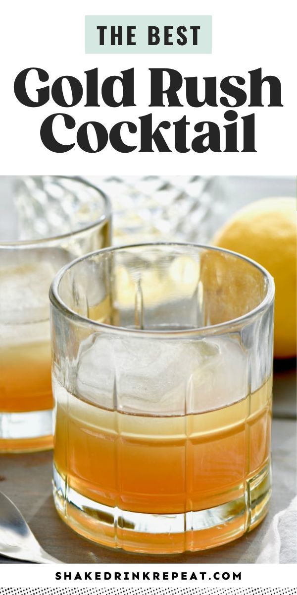Gold Rush Cocktail - Shake Drink Repeat