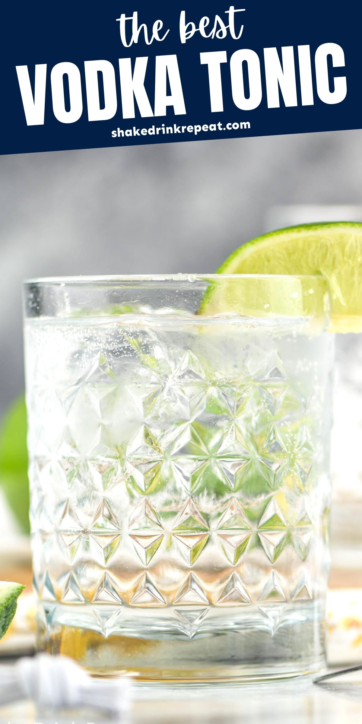 Vodka Tonic - Shake Drink Repeat