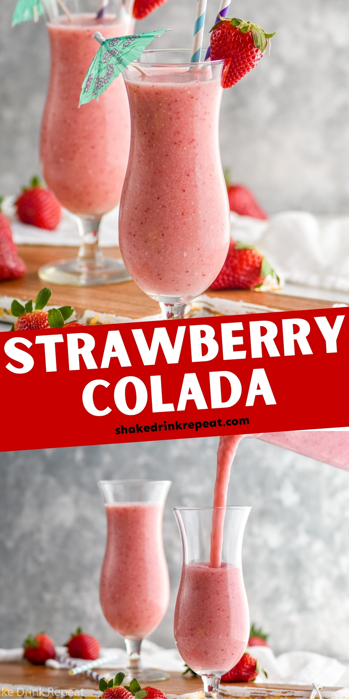 Strawberry Colada - Shake Drink Repeat