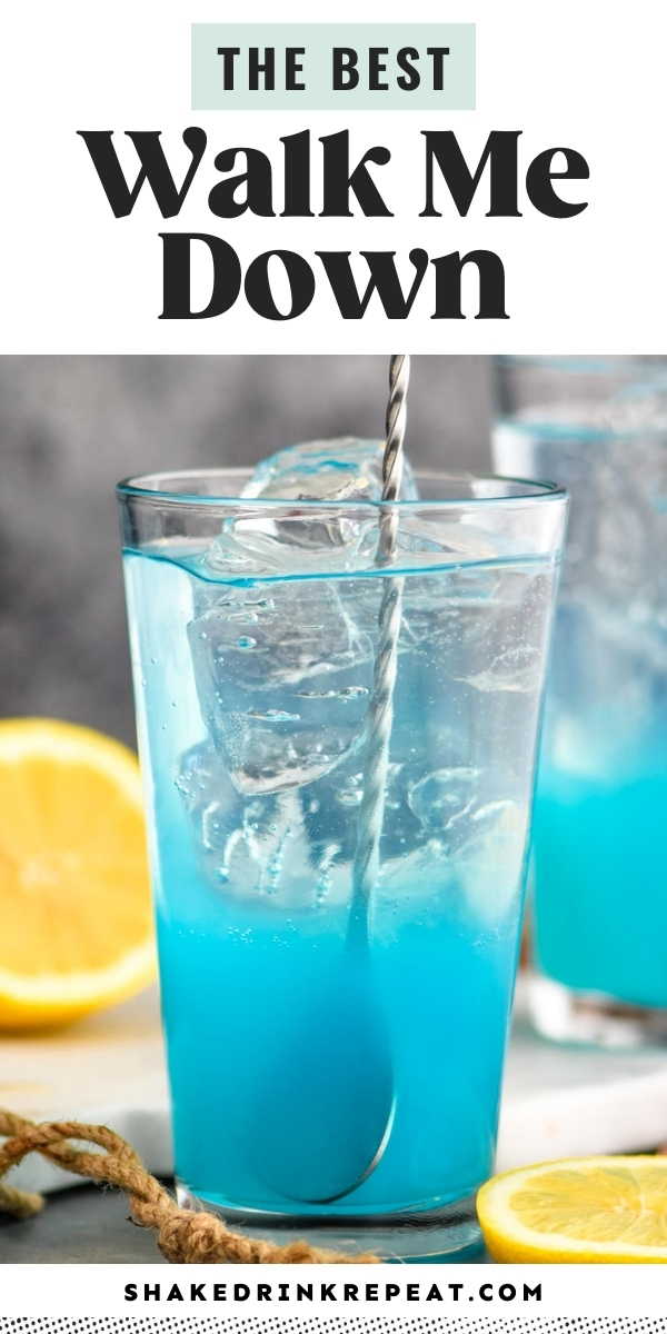 Walk Me Down - Shake Drink Repeat