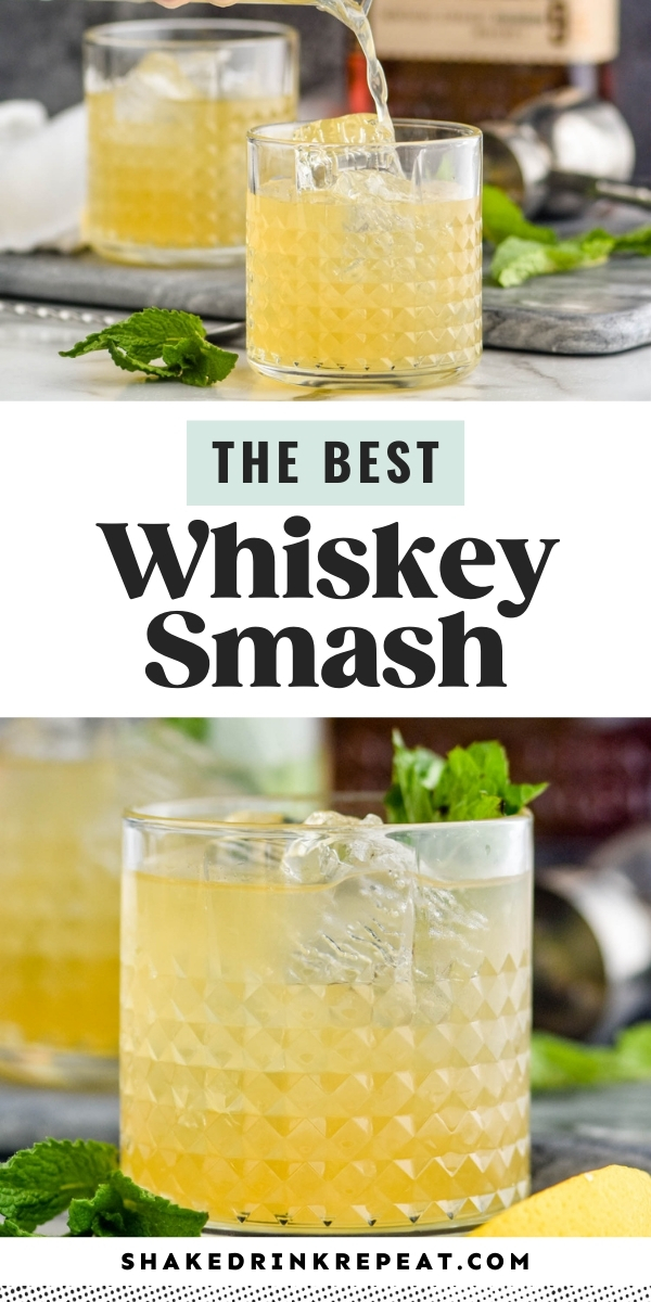 Whiskey Smash - Shake Drink Repeat