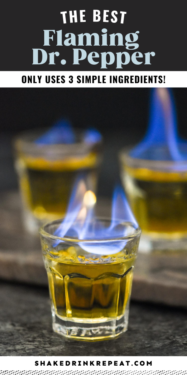 Flaming Dr. Pepper - Shake Drink Repeat