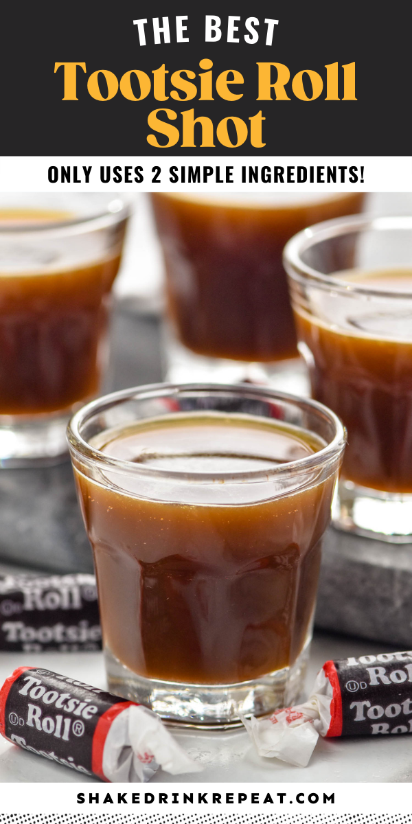 Tootsie Roll Shot - Shake Drink Repeat