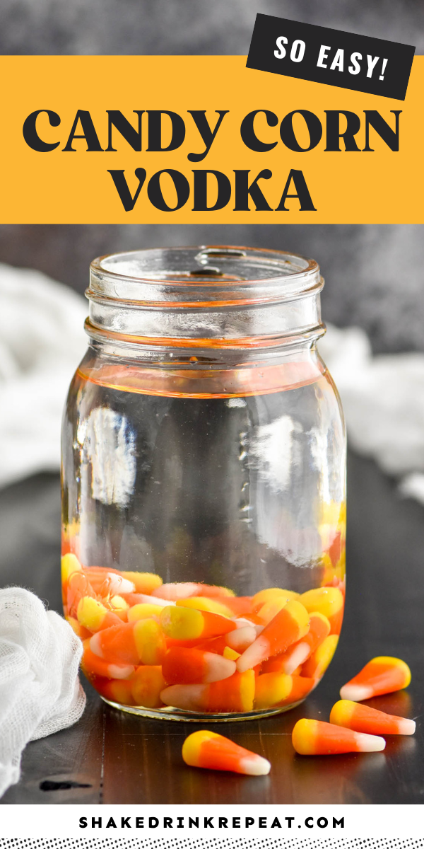 Candy Corn Vodka - Shake Drink Repeat