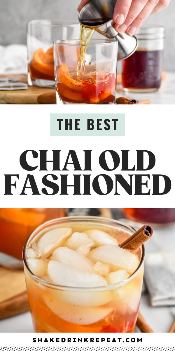 Chai Old Fashioned - Shake Drink Repeat