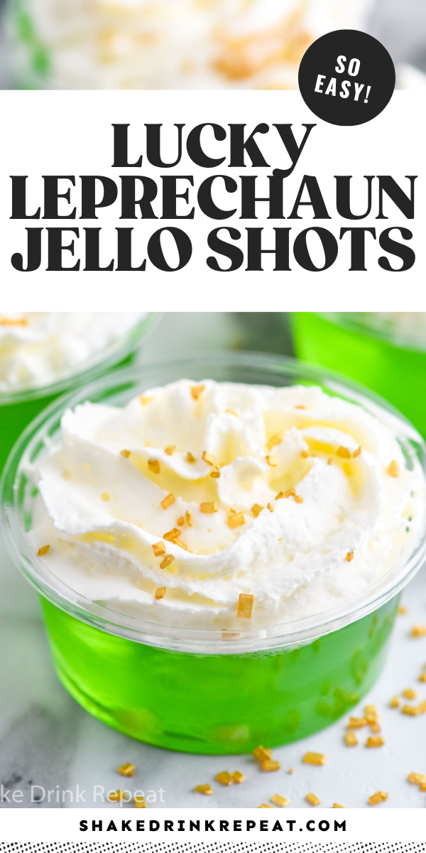 Lucky Leprechaun Jello Shots - Shake Drink Repeat