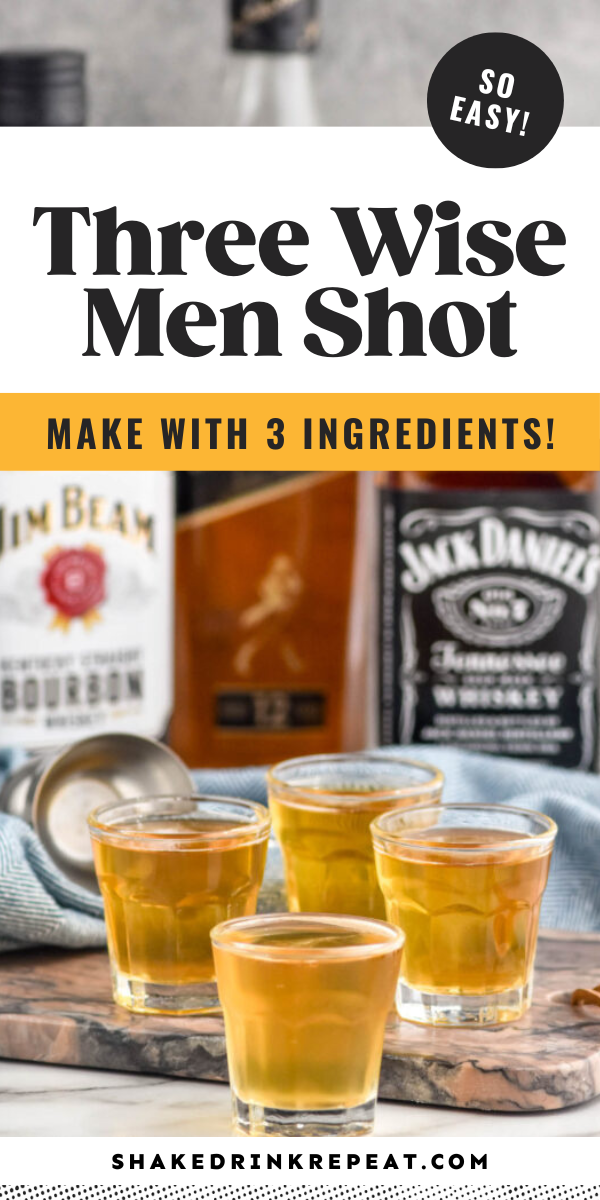 Three Wise Men Shot - Shake Drink Repeat