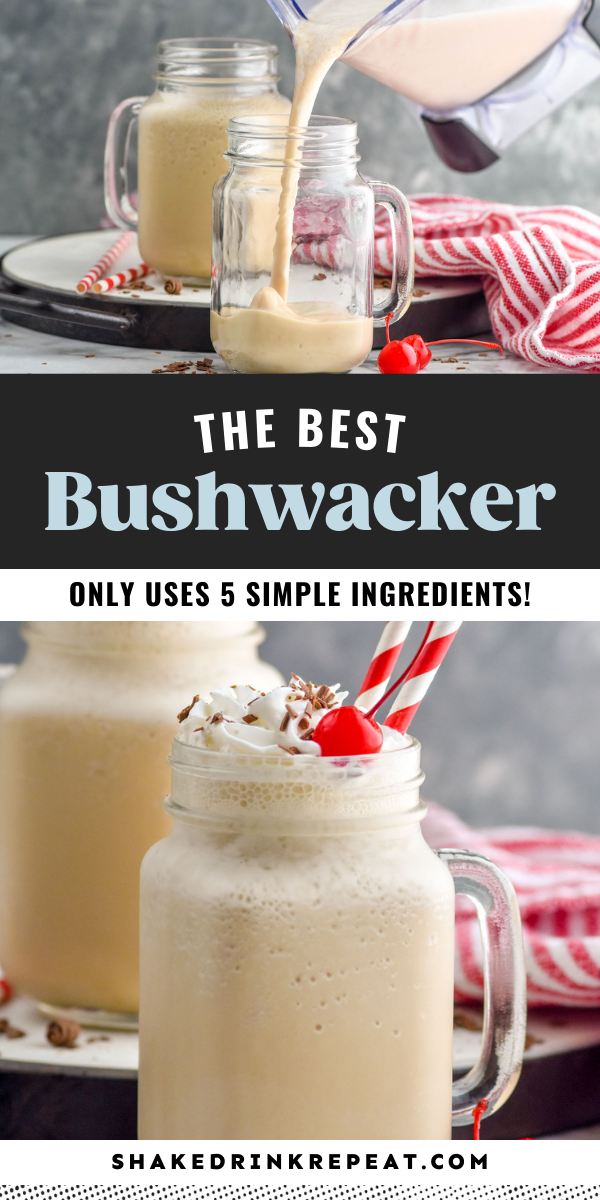 Bushwacker - Shake Drink Repeat